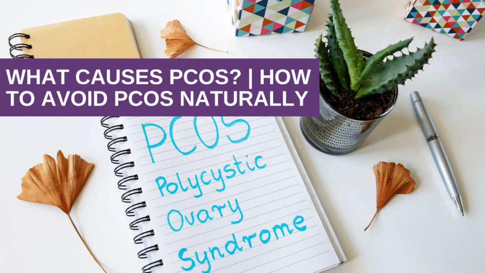 What Causes PCOS? | How To Avoid PCOS Naturally - Genesis Gold
