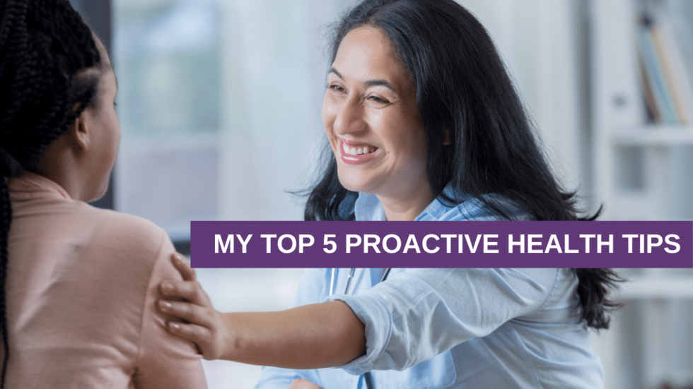My Top 5 Proactive Health Tips - Genesis Gold