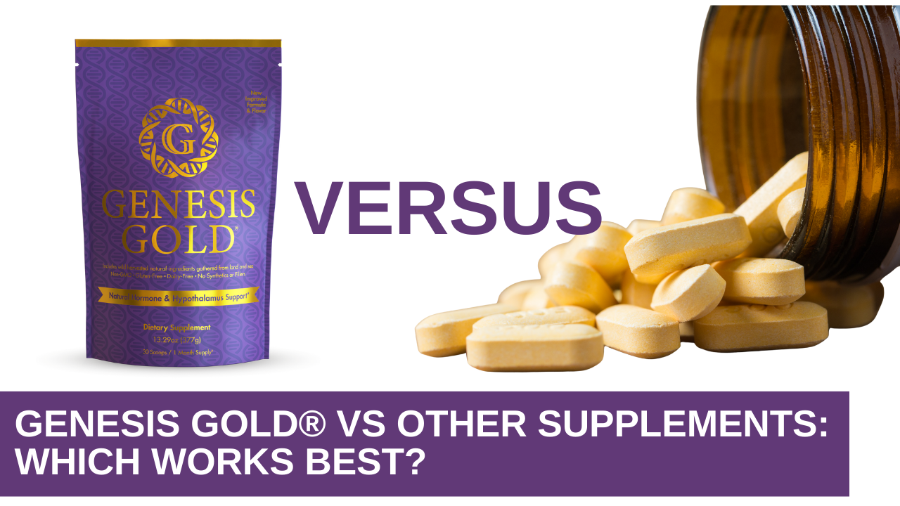Genesis Gold® VS Other Supplements: Which Works Best? - Genesis Gold